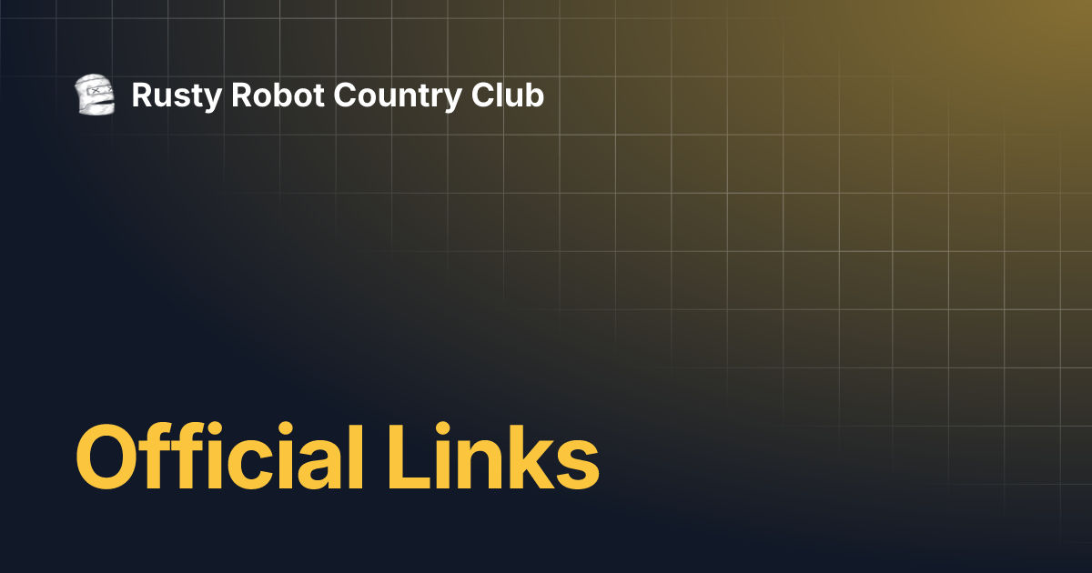 Official Links | Rusty Robot Country Club